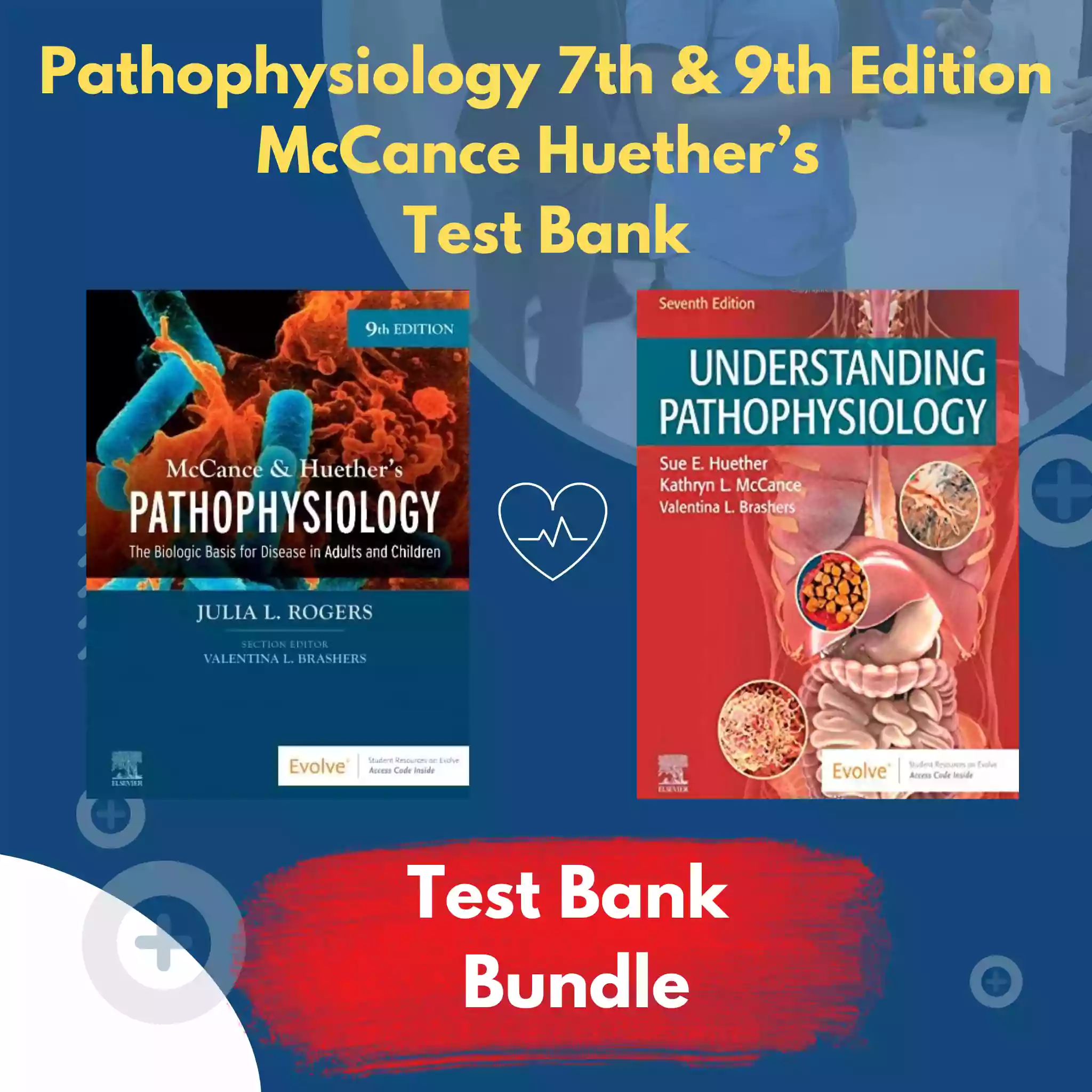 Pathophysiology 7th & 9th Edition McCance Huether Test Bank | NursinGrade