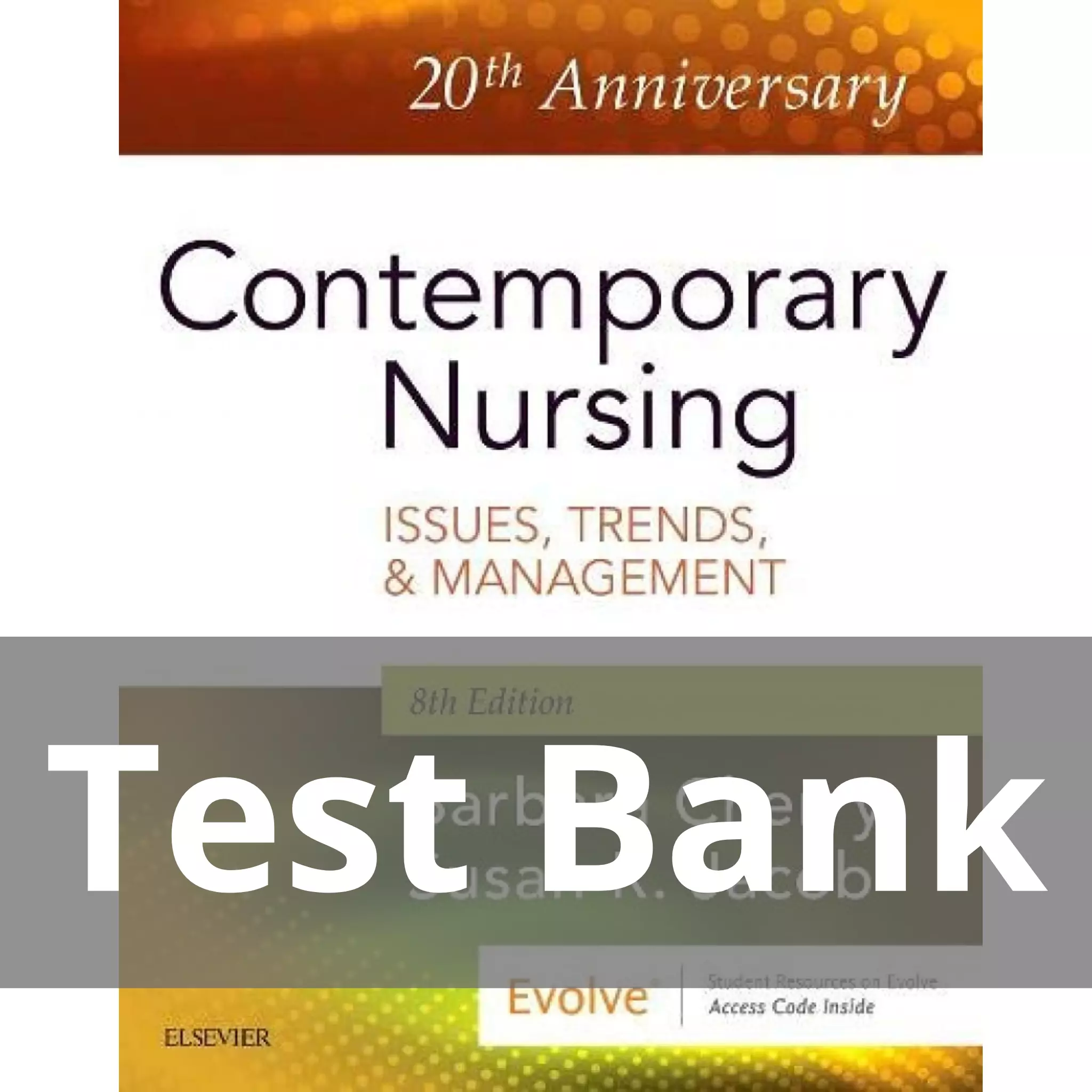 Contemporary Nursing 8th Edition by Barbara Cherry Test Bank | NursinGrade