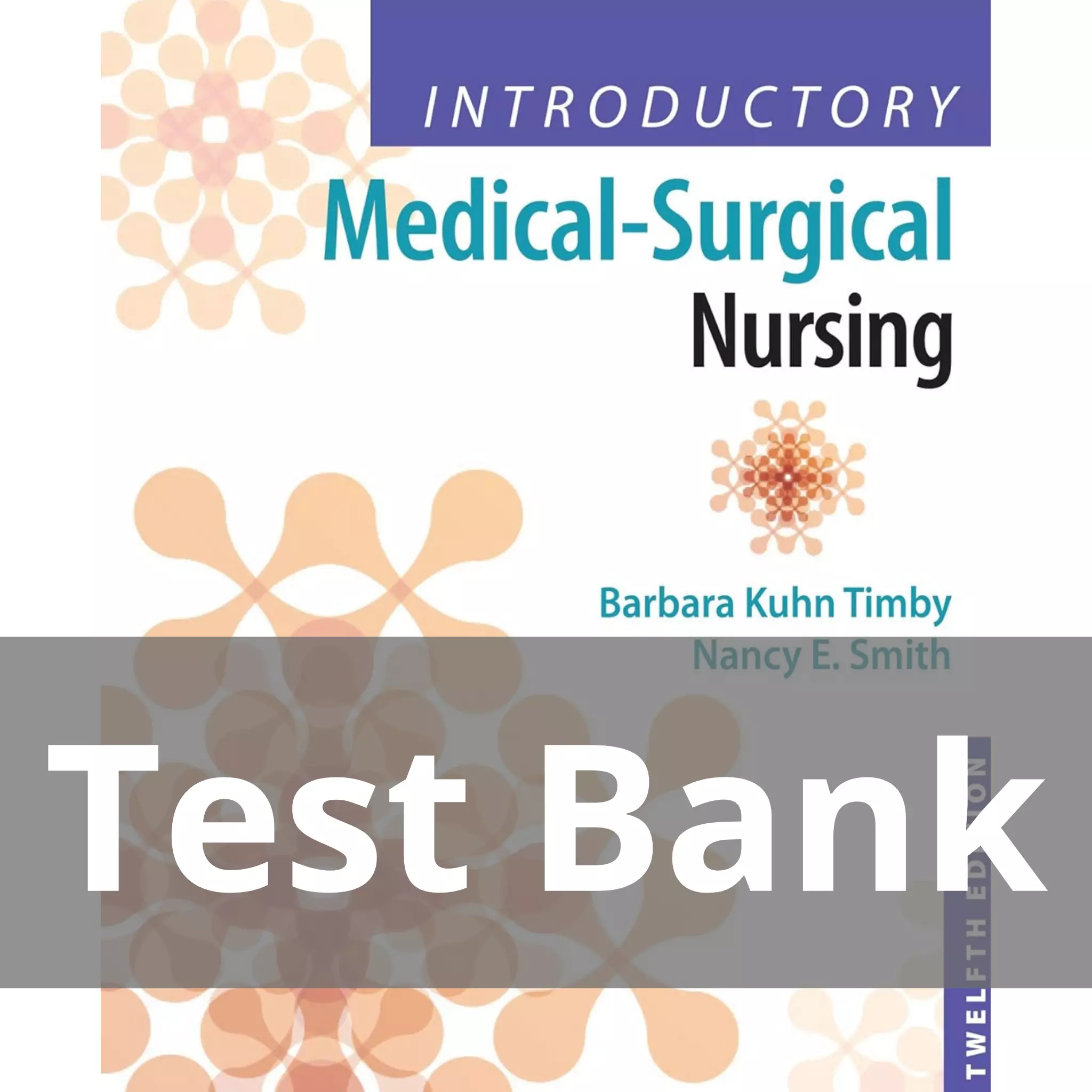 Introductory Medical-Surgical Nursing Twelfth Edition Barbara Kuhn ...