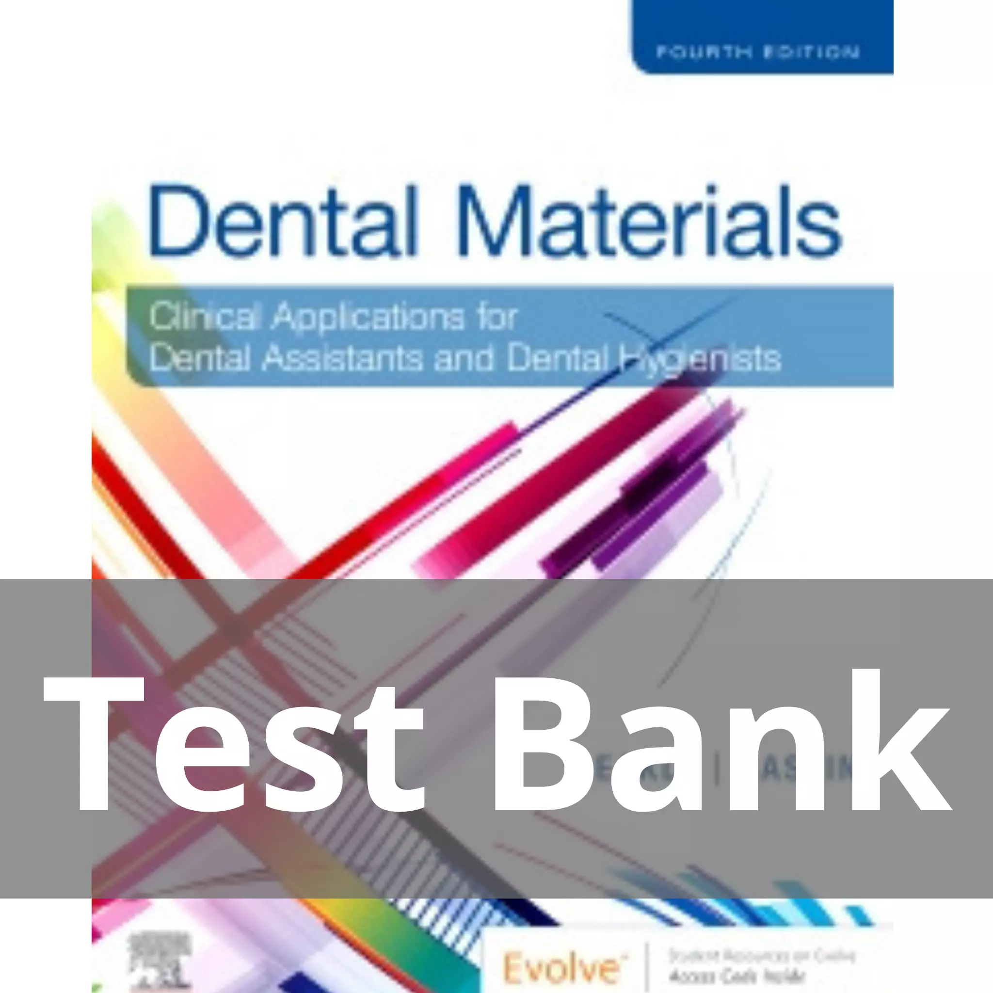 Dental Materials 4th Edition by W. Stephen Eakle Test Bank | NursinGrade