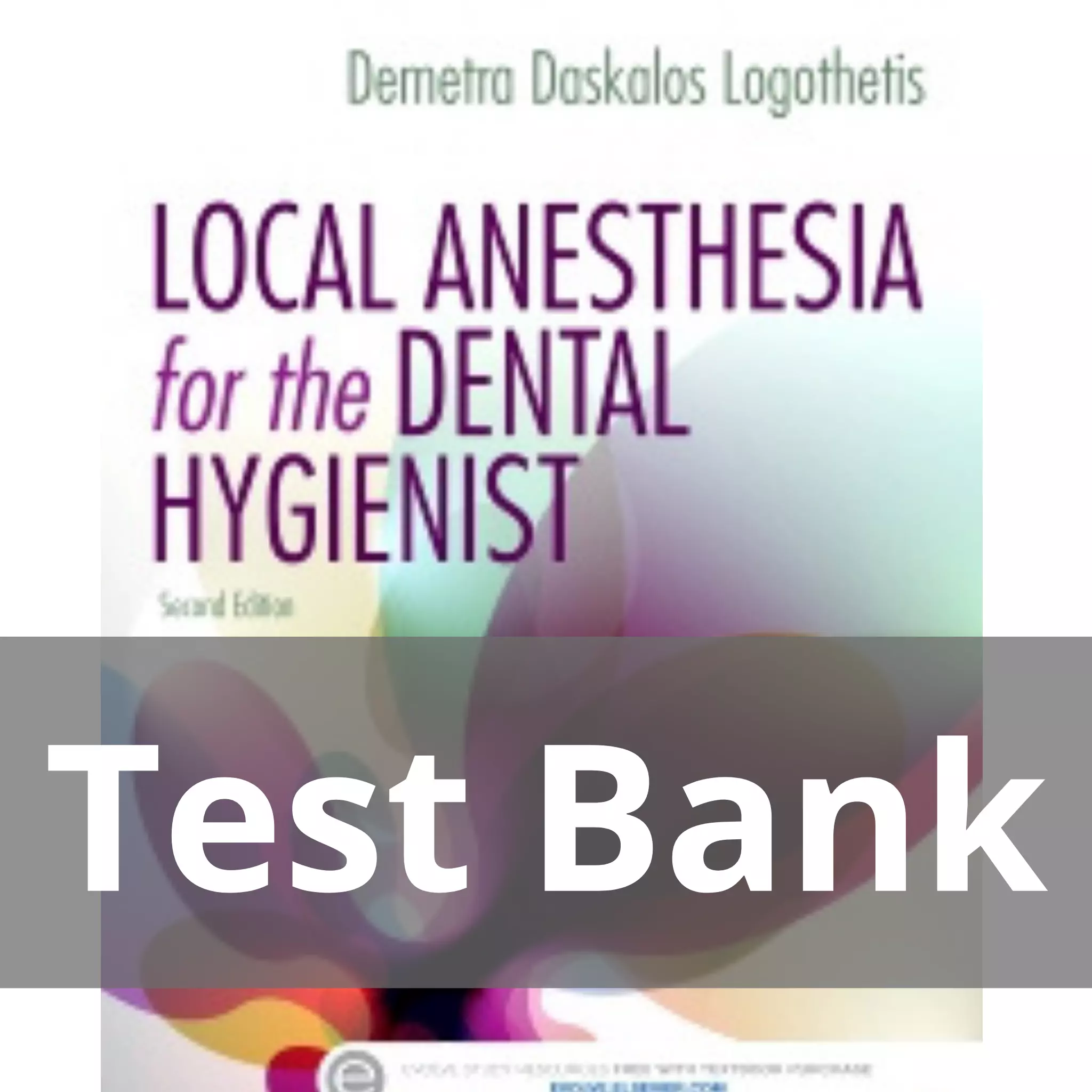 Logothetis Local Anesthesia for the Dental Hygienist 2nd Edition Test ...