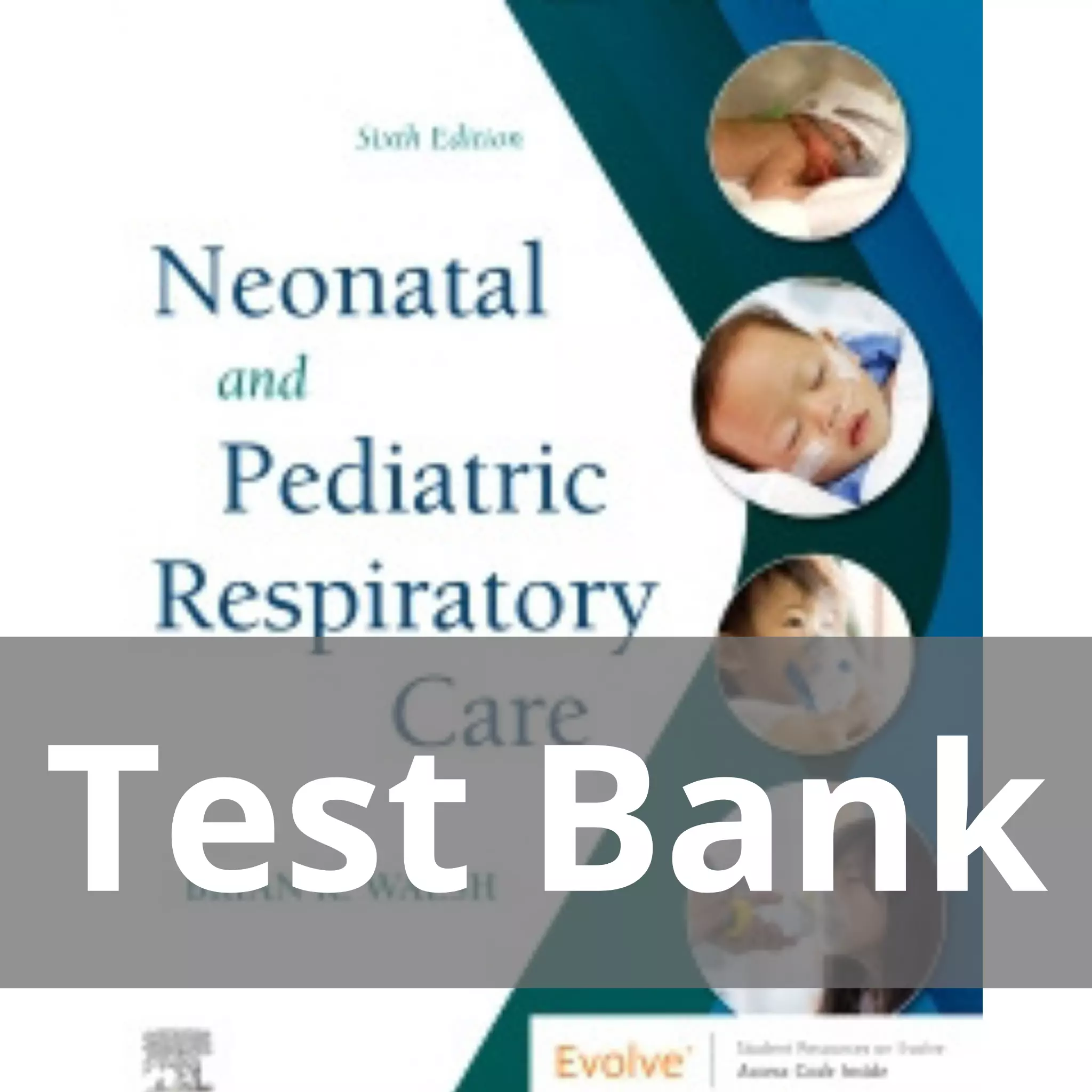 Neonatal and Pediatric Respiratory Care 6th Edition by Brian K. Walsh ...