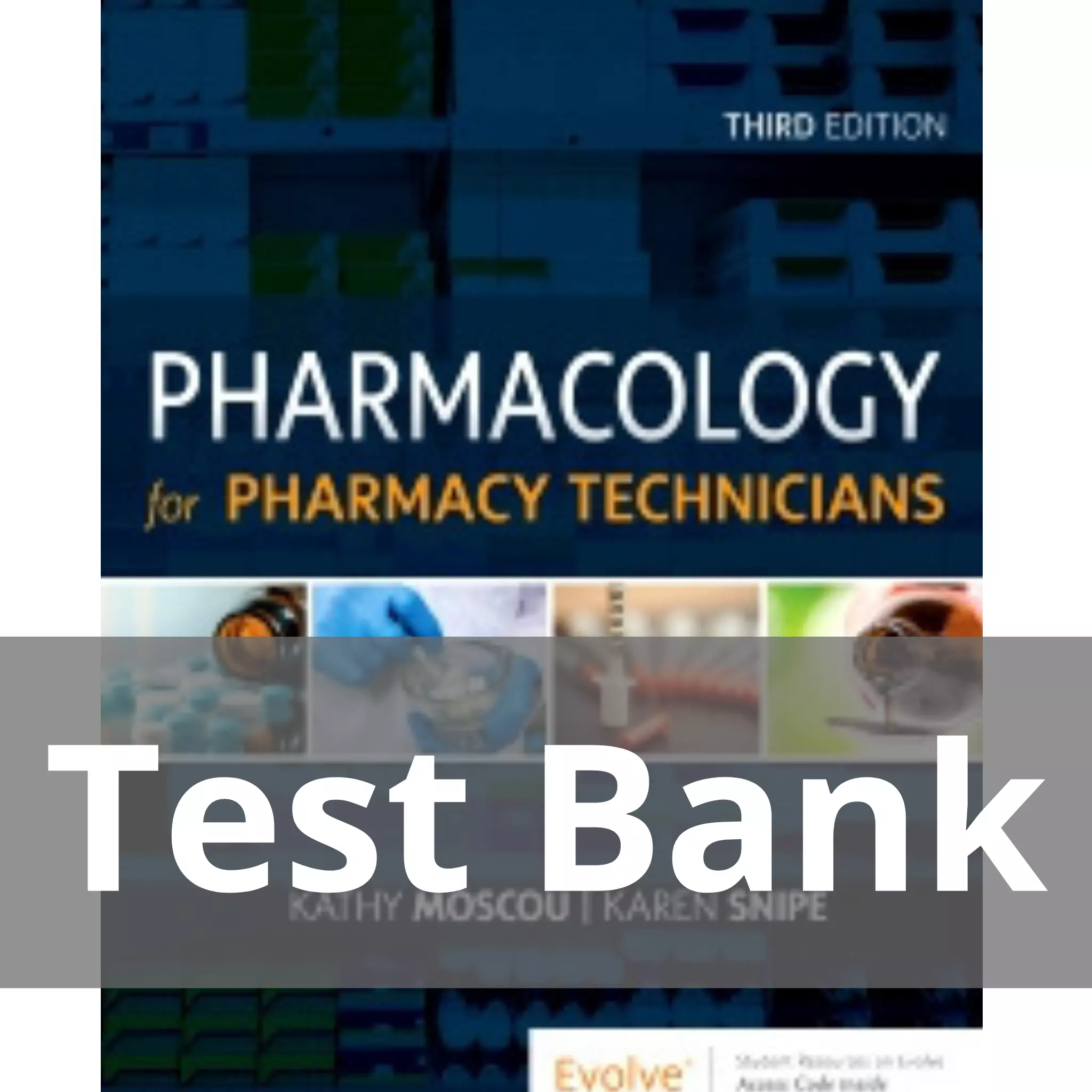 Pharmacology for Pharmacy Technicians 3rd Edition by Kathy Moscou Test ...
