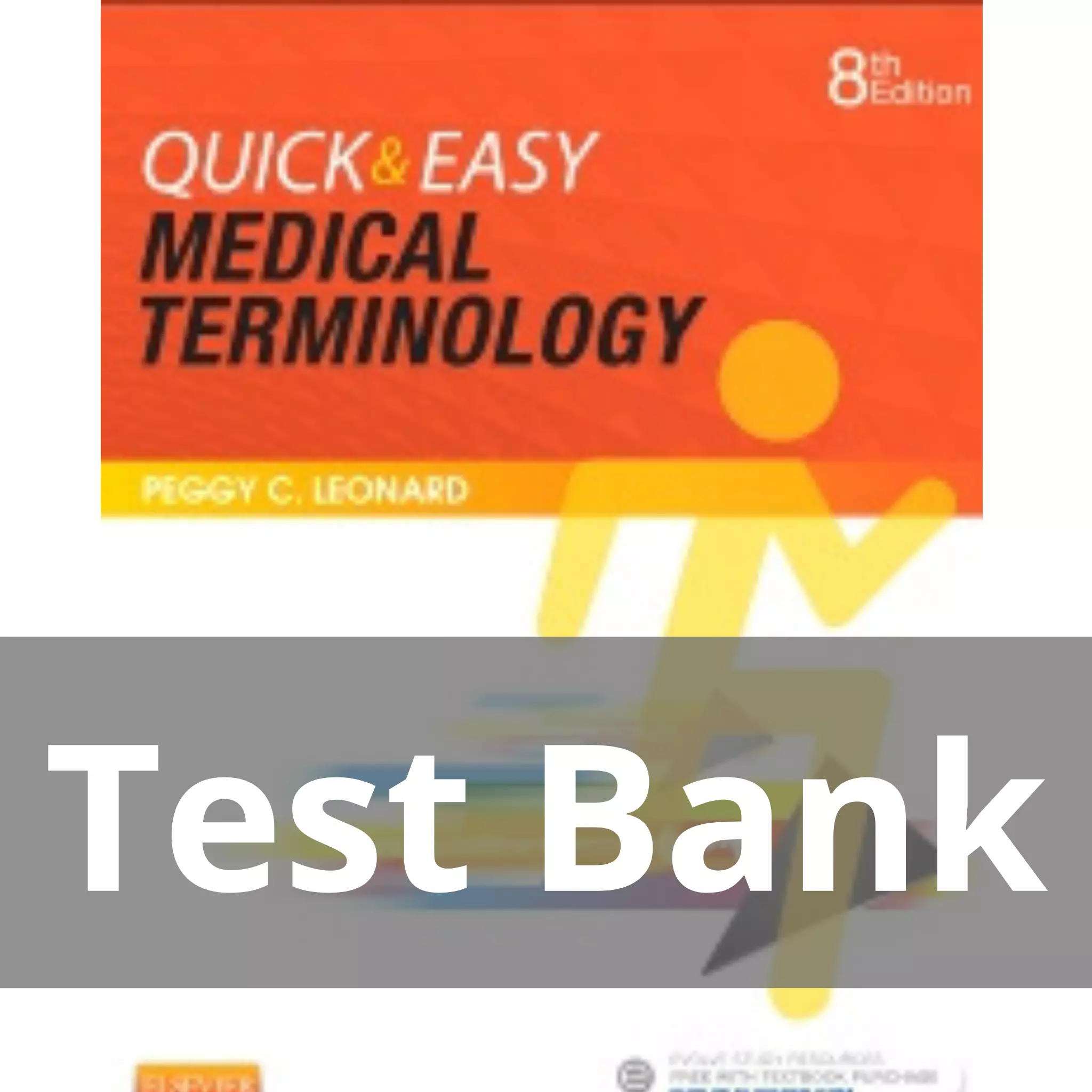 Quick & Easy Medical Terminology 8th Edition by Peggy C. Leonard Test ...